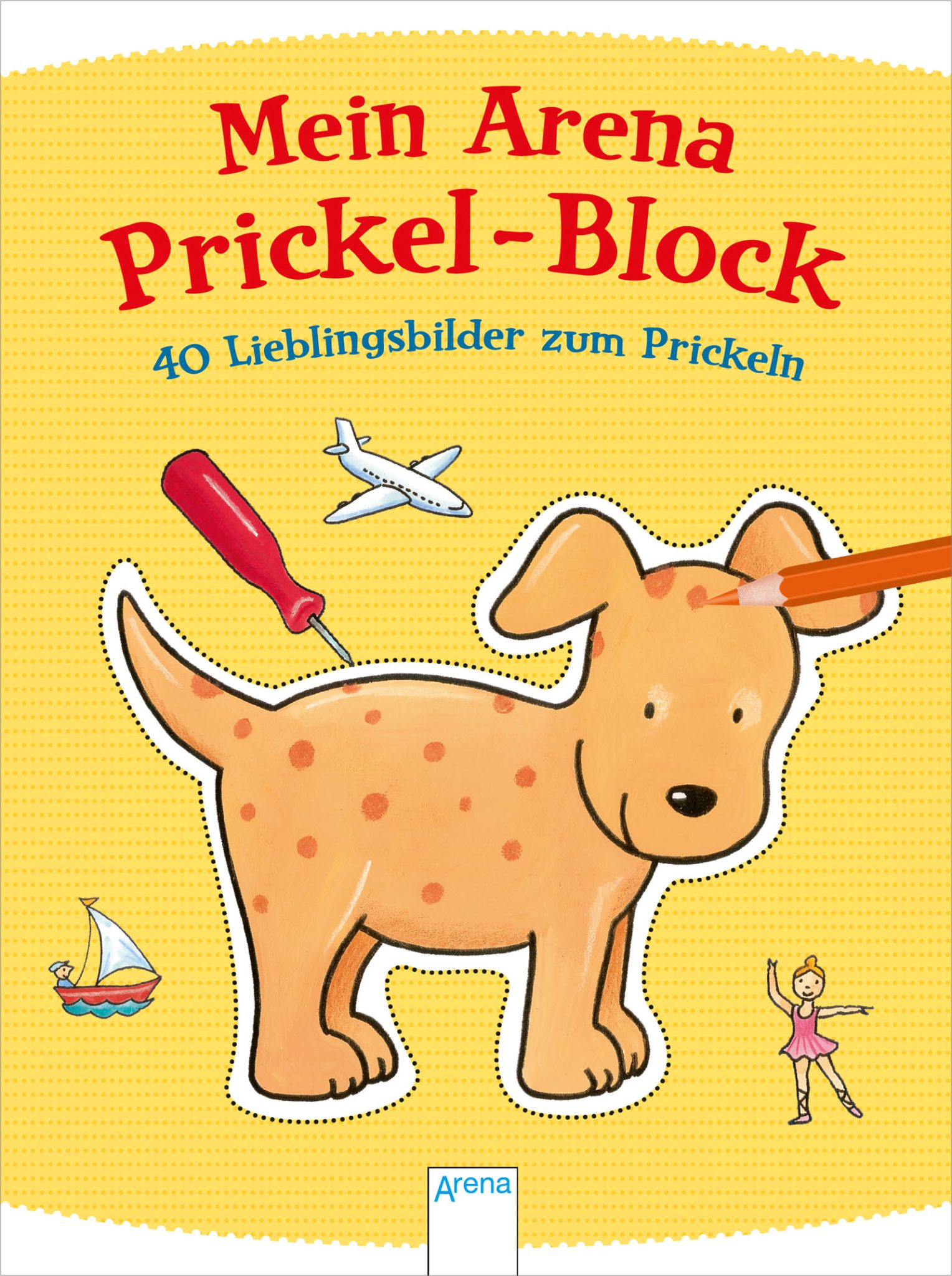 Arena Mein Arena Prickel-Block - 40 Lieblingsbilder zum Prickeln ...